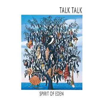 Spirit Of Eden Talk Talk