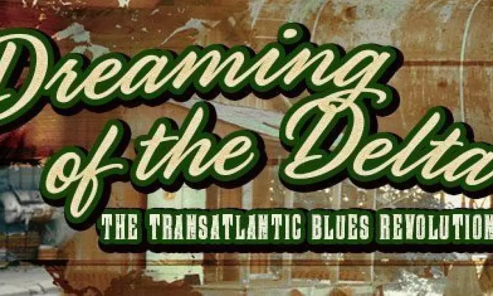Dreaming Of The Delta - The Transatlantic Blues Iyika | uṢawari 22087_1