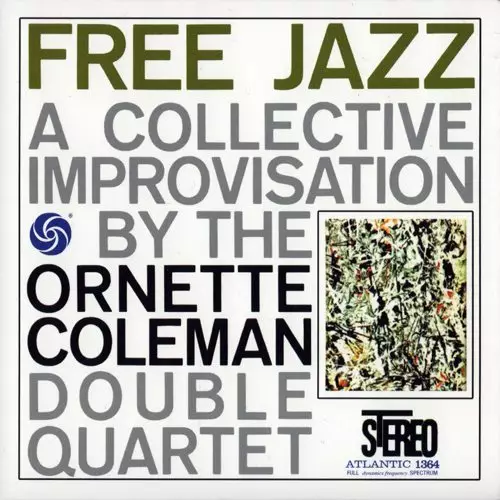 Free Jazz: A Collective Improvisation - Ornette Coleman Double Quartet 커버