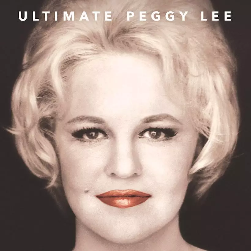 'Ultimate Peggy Lee' ဒစ်ဂျစ်တယ်စုဆောင်းမှု ယခုထွက် | uDiscover 31294_1