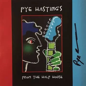 I-Pye Hastings evela e-Half House