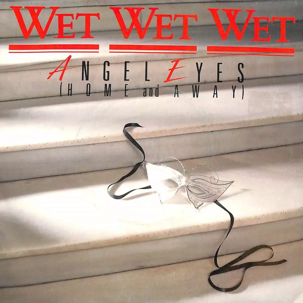 'Angel Eyes (Home and Away)'：Wet Wet Wet Pop 在第三次命中