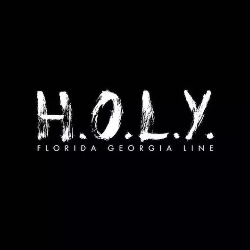 H.O.L.Y. №1, Florida Georgia Line deyin - uDiscover 44074_1