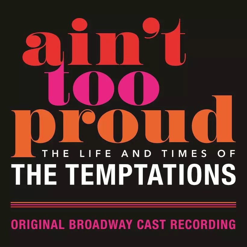 Cast Album Release For Temptations se Slagtreffer 'Ain't Too Proud' Musical