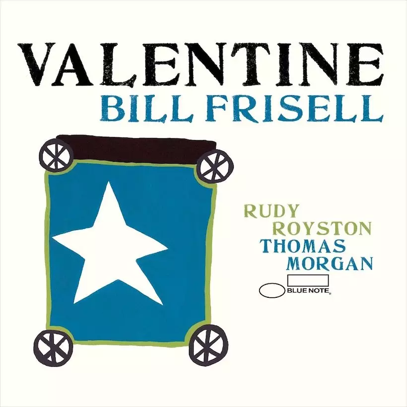 Gitare Bill Frisell Anoendesa Nyowani 'Valentine' PaBlue Note | uDiscover